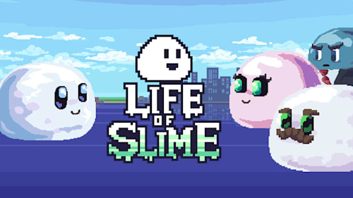 Life of Slime | Switcher