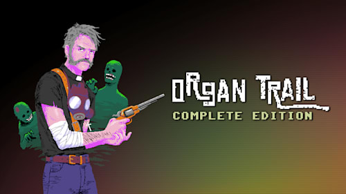 Organ Trail Complete Edition | Switcher